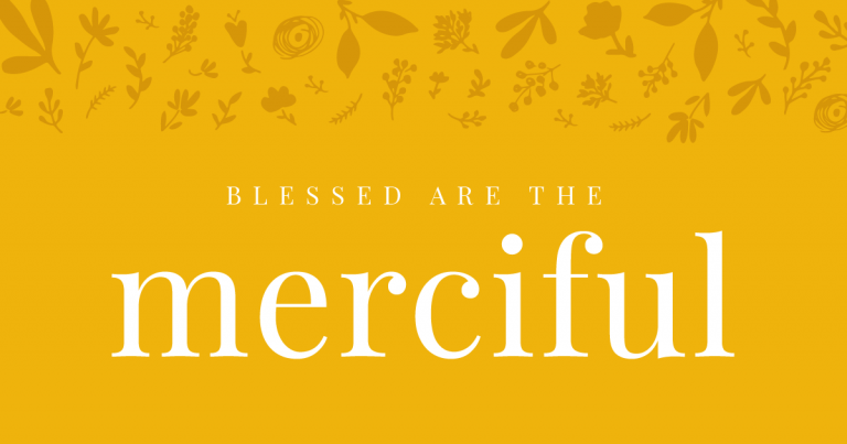 Blessed are the Merciful - Britt Lauren Designs